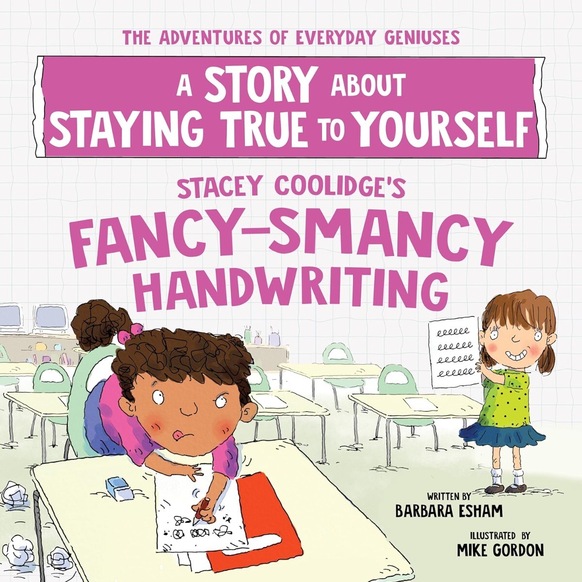 Stacey Coolidge's Fancy-Smancy Handwriting: A Story about Staying True ...