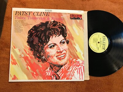 Patsy Cline LP Today Tomorrow and Forever on Hilltop original country ...