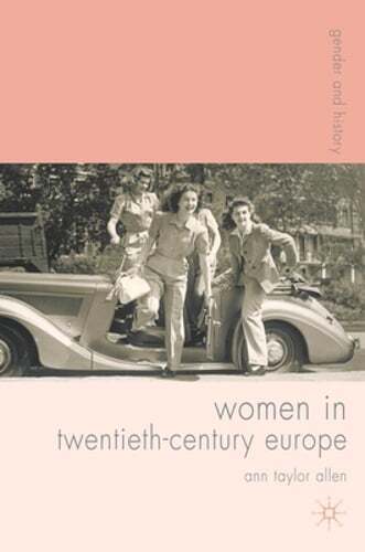 Women in Twentieth-Century Europe by Ms. Allen, Ann: Used 9781403941930 ...