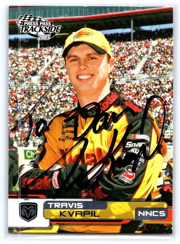Travis Kvapil Signed Autographed Card 2005 Press Pass Trackside #15 "To ...
