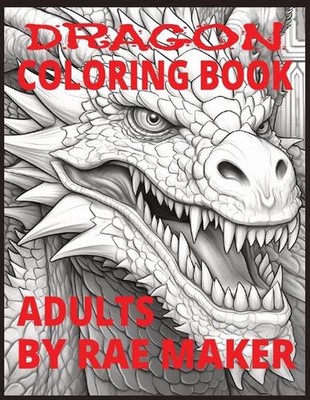 Aggressive Dragon Adult Coloring Book by Launa Rae Ferguson Paperback ...