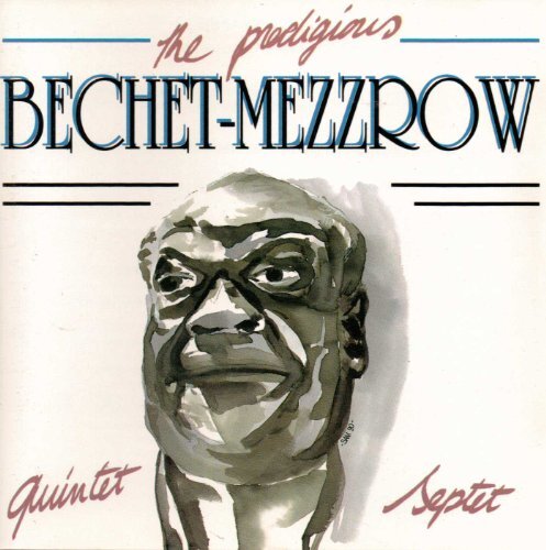 MILTON MEZZROW 5/7 - The Prodigious Bechet-mezzrow Quintet Septet - CD ...