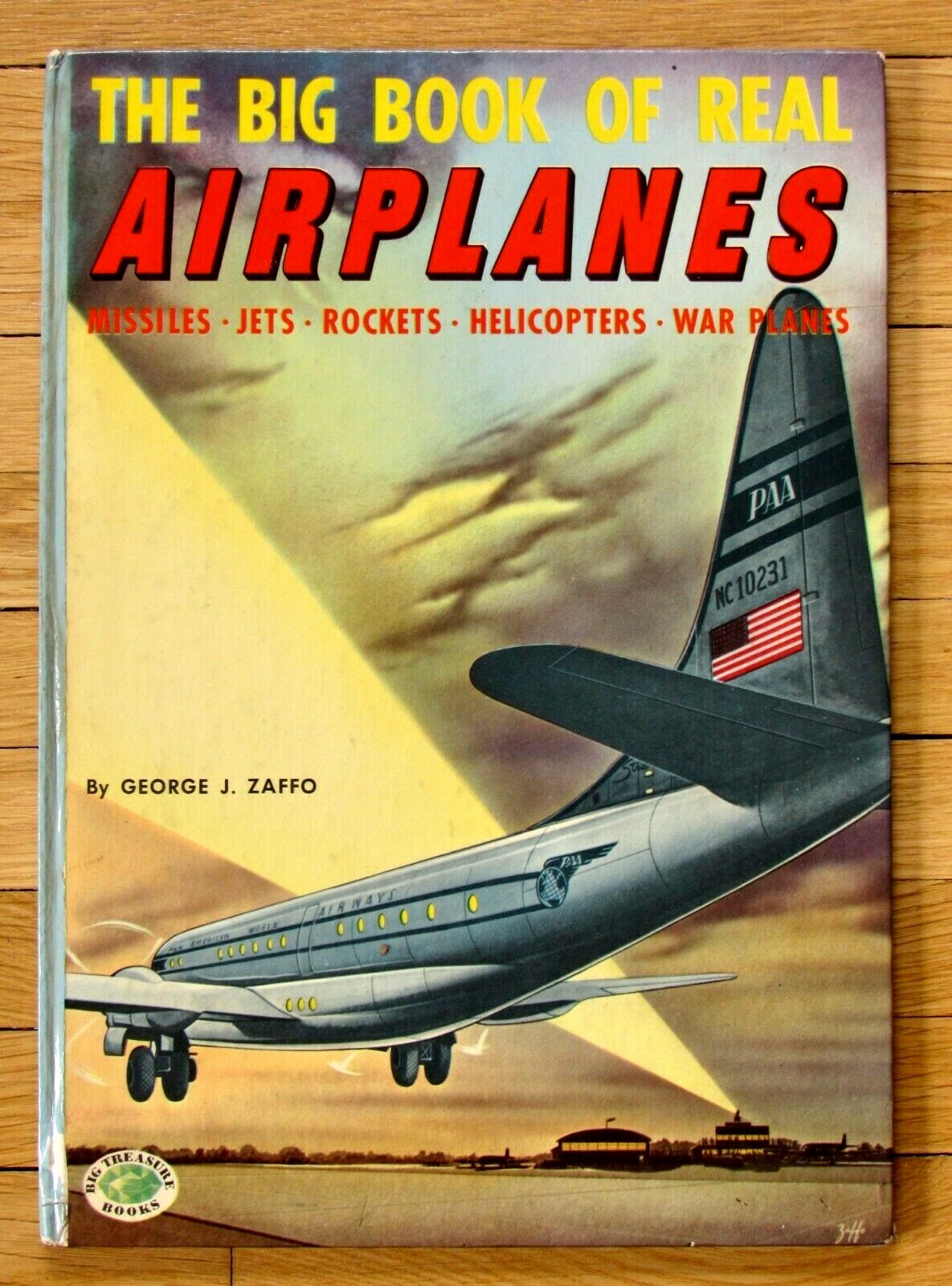 THE BIG BOOK OF REAL AIRPLANES George Zaffo Grosset & Dunlap 1951 HB L1 ...