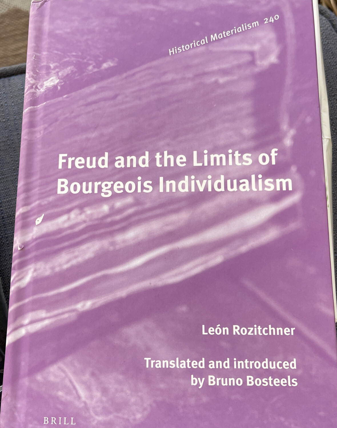 Historical Materialism Book Ser.: Freud and the Limits of Bourgeois ...