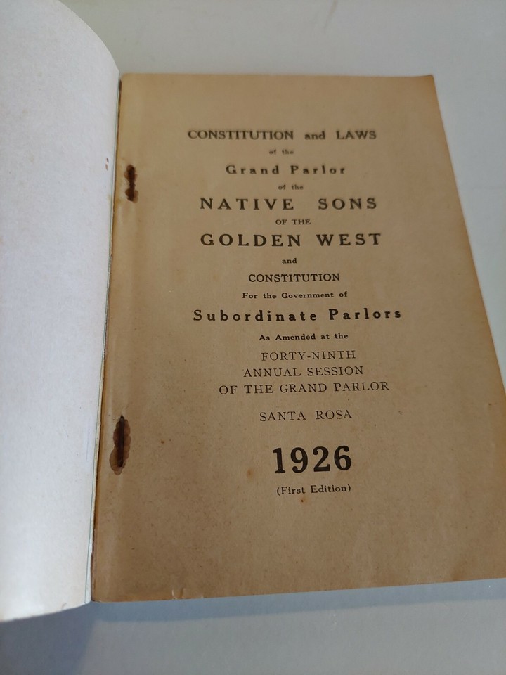 Constitution Laws of the Grand Parlor Native Sons of Golden West ...