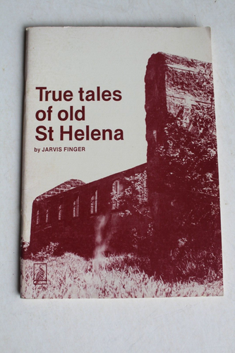 True Tales of Old St Helena by Jarvis Finger 1987 Convict History ...