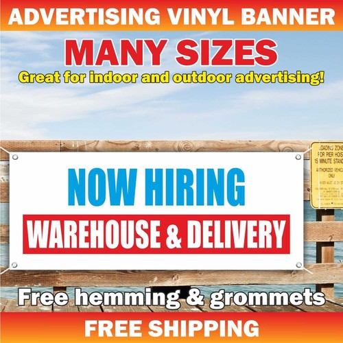 NOW HIRING WAREHOUSE DELIVERY Advertising Banner Vinyl Sign Help Wanted ...