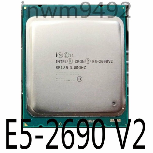 Intel Xeon E5-2660 V2 2670 V2 2680 V2 E5-2690 V2 LGA2011 CPU Processor ...