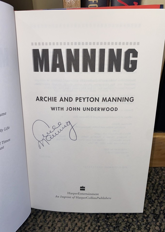 SIGNED MANNING by Archie and Peyton Manning 2000, 1st ed. Only Archie ...