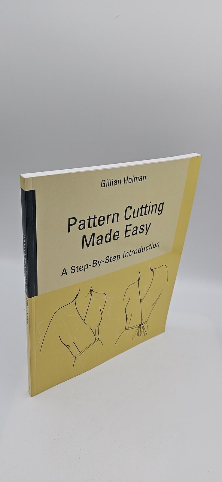 Pattern Cutting Made Easy : A Step-by-Step Introduction by Gillian ...