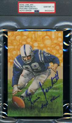 Gino Marchetti Gem Mint 10 HOF 72 PSA DNA Signed Goal Line Art Card ...
