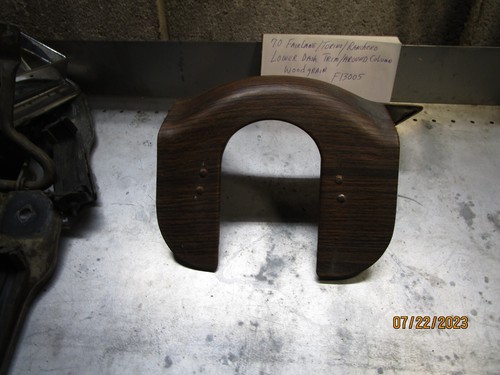 70 71 FORD FAIRLANE TORINO RANCHERO LOWER DASH TRIM AROUND STEERING ...