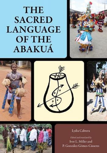 The Sacred Language of the Abaku by Lydia Cabrera (English) Paperback ...