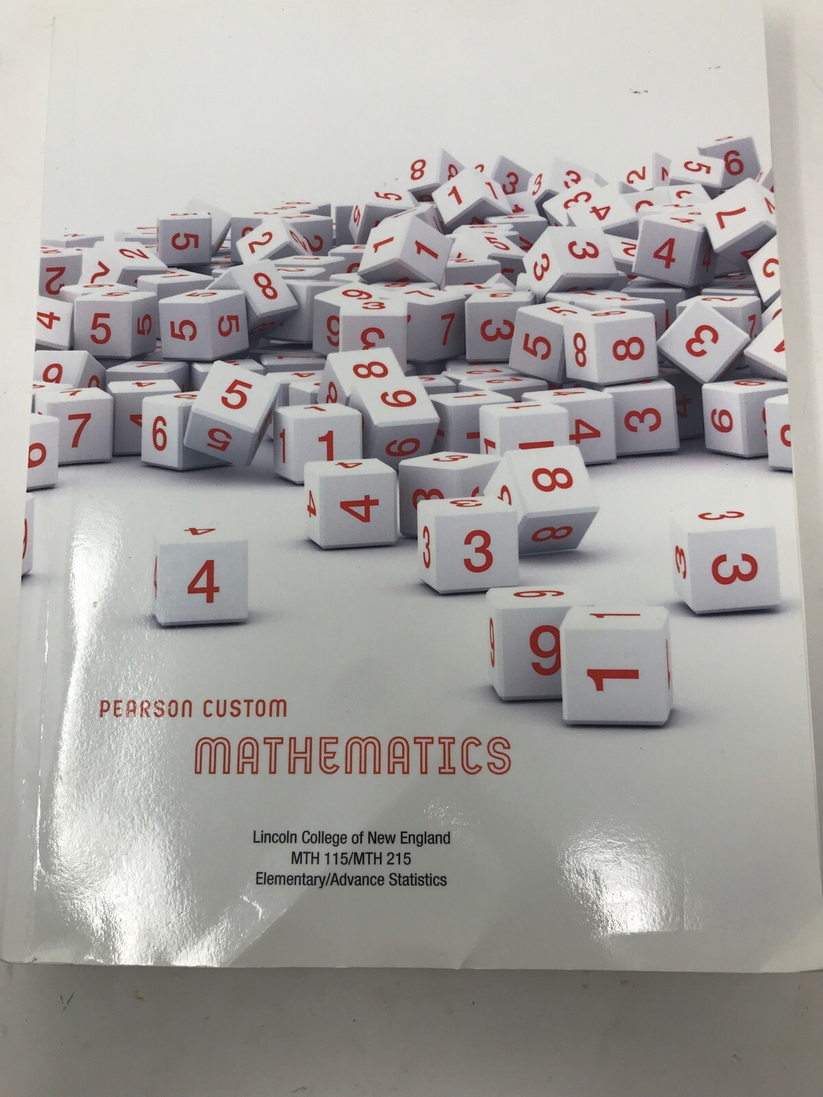Mathematics Textbook Pearson Custom, 2014 Lincoln College MTH 115/MTH ...