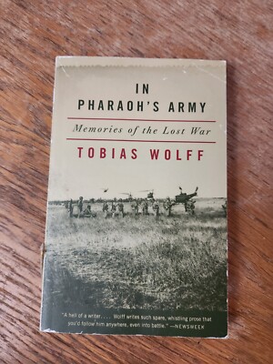 In Pharaoh's Army : Memories of the Lost War, Paperback by Wolff ...