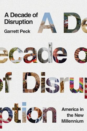 Garrett Peck A Decade of Disruption (Copertina rigida) 9781643134444 | eBay