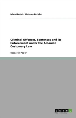 Qerimi - Criminal Offences Sentences and its Enforcement under the Al ...