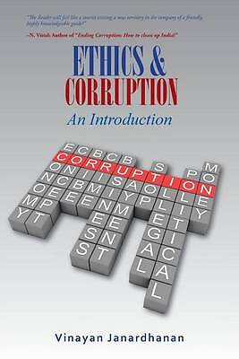 Ethics & Corruption an Introduction: A Definitive Work on Corruption ...