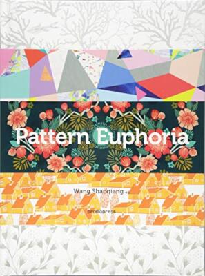 Pattern Euphoria (Graphic Design Elements). Shaoqiang 9788416504558 New
