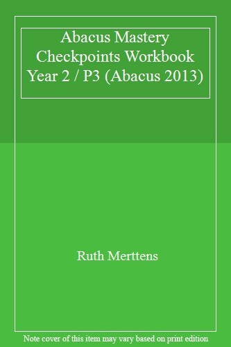 Abacus Mastery Checkpoints Workbook Year 2 / P3 (Abacus 2013) by ...