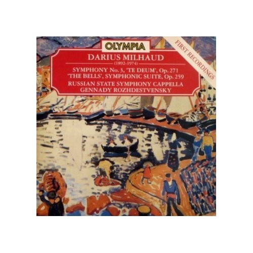 Milhaud: Symphony No.3, The Bells etc. - CD IQVG The Cheap Fast Free ...