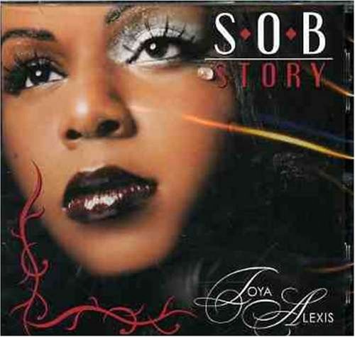 Toya Alexis S. O.B. Story By (CD) 629256101820 | eBay