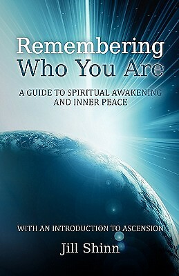 Remembering Who You Are: A Guide to Spiritual Awakening and Inner by ...