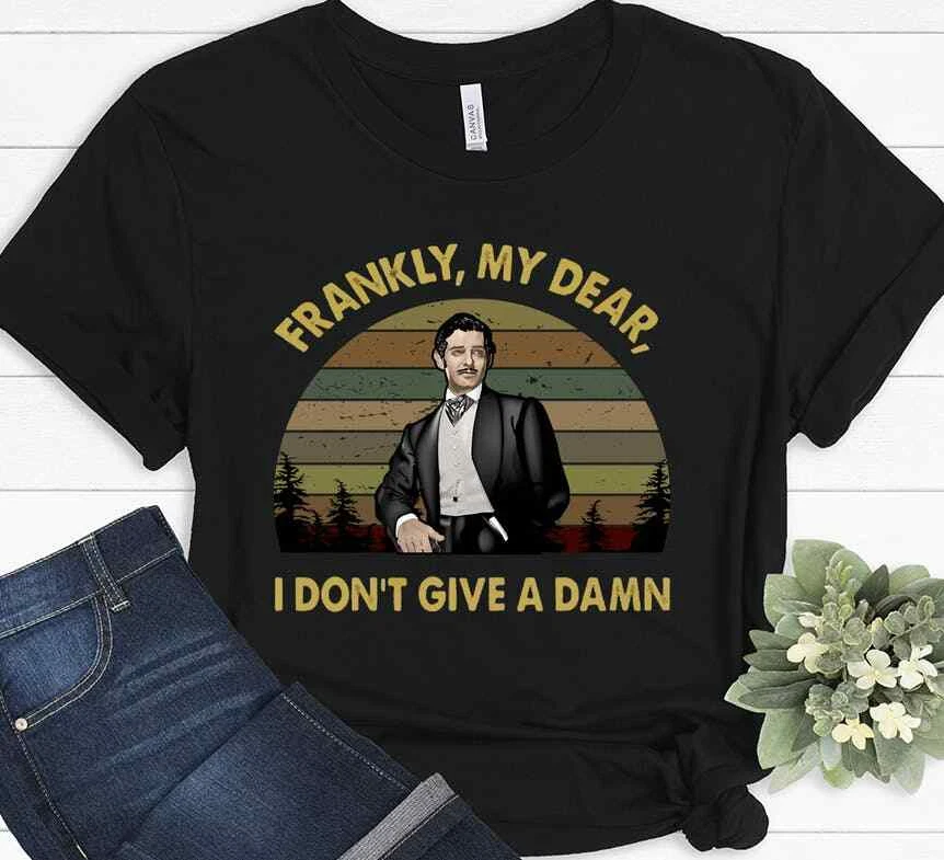 Frankly My Dear I Dont Give A Damn