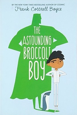 The Astounding Broccoli Boy, Cottrell Boyce, Frank | eBay.de