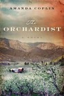 The Orchardist by Amanda Coplin: New 9780062188502| eBay