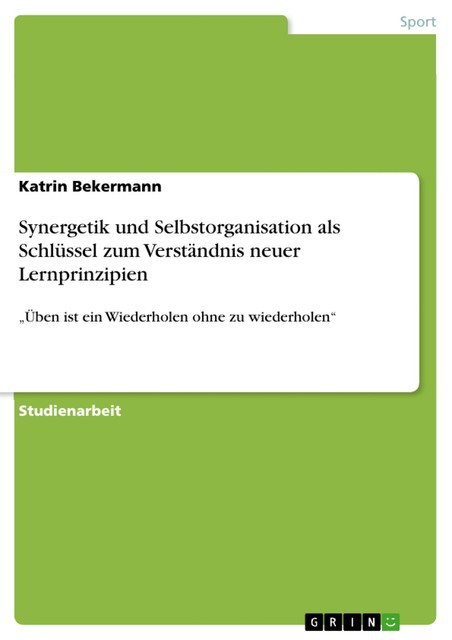 Synergetik und Selbstorganisation als Schlüssel zum Verständnis neuer ...