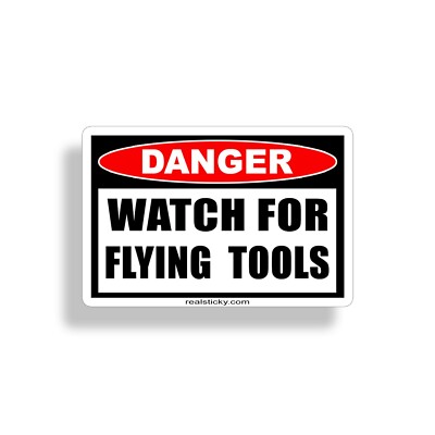 Funny Watch Flying Tools Warning Sticker Decal Toolbox Shop Garage ...