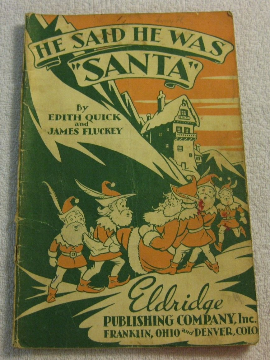 He Said He Was Santa Edith QUick And James Fluckey Operetta | eBay