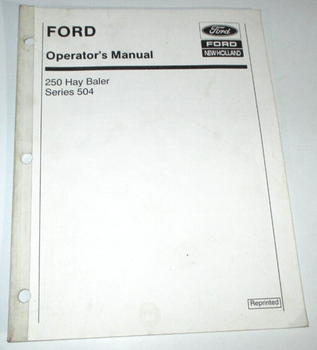 Ford Series 504 Model 250 Hay Baler Owners Operators Manual OEM Reprint ...