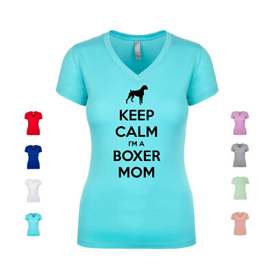 Keep Calm I'm A Boxer Mom boxer breed puppy boxers dog pet Women's V ...