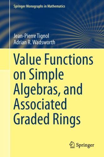 Springer Monographs in Mathematics Ser.: Value Functions on Simple ...