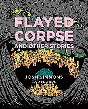 Flayed Corpse And Other Stories (The EC - Hardcover, by Simmons Josh ...