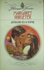 Prelude To A Song - Paperback By Margaret Pargeter - GOOD 9780373105724 ...