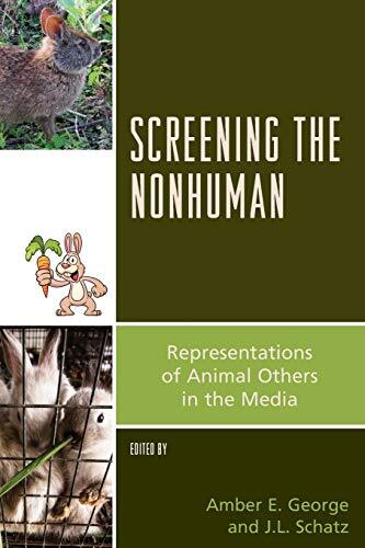 Screening the Nonhuman by George, Schatz New 9781498513760 Fast Free ...