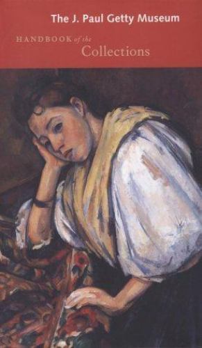 The J. Paul Getty Museum Handbook of the Collections by J. Paul Getty ...