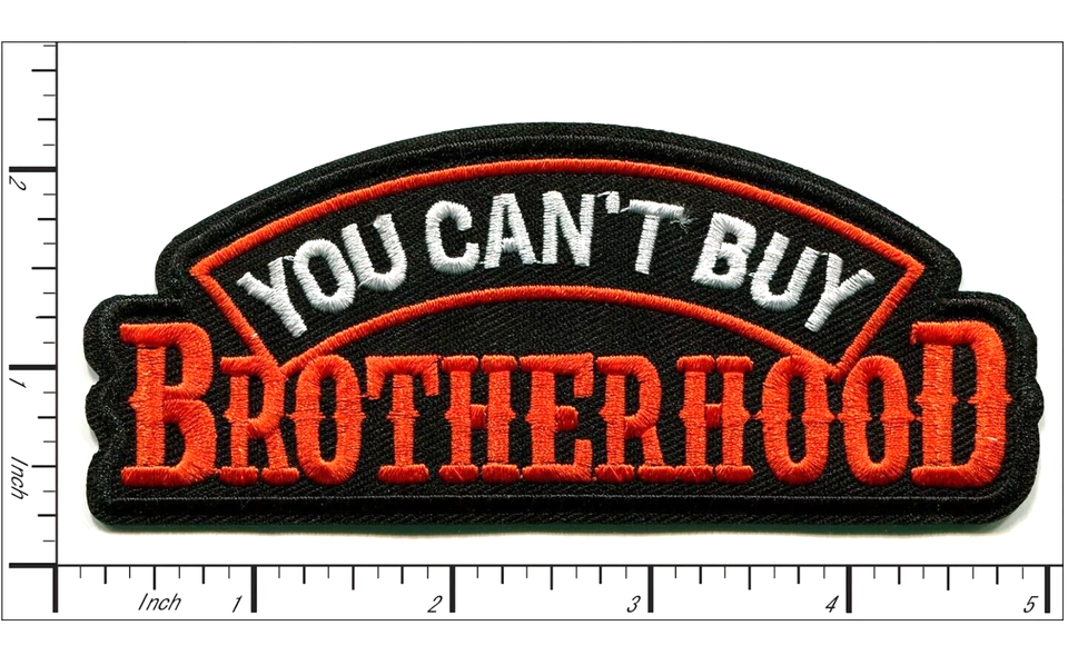 You Can't Buy Brotherhood Patch – Biker Embroidered Iron-On Badge for ...