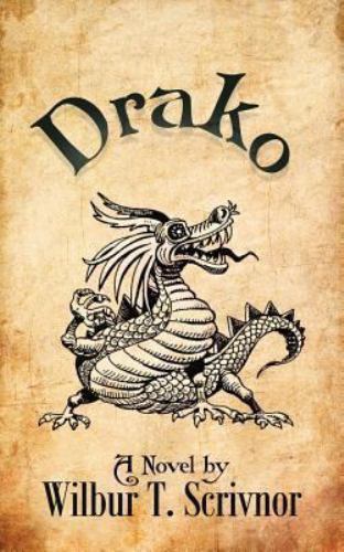 Drako by Wilbur T. Scrivnor (2013, Trade Paperback) for sale online | eBay