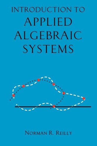 Introduction to Applied Algebraic Systems by Norman R. Reilly (English ...