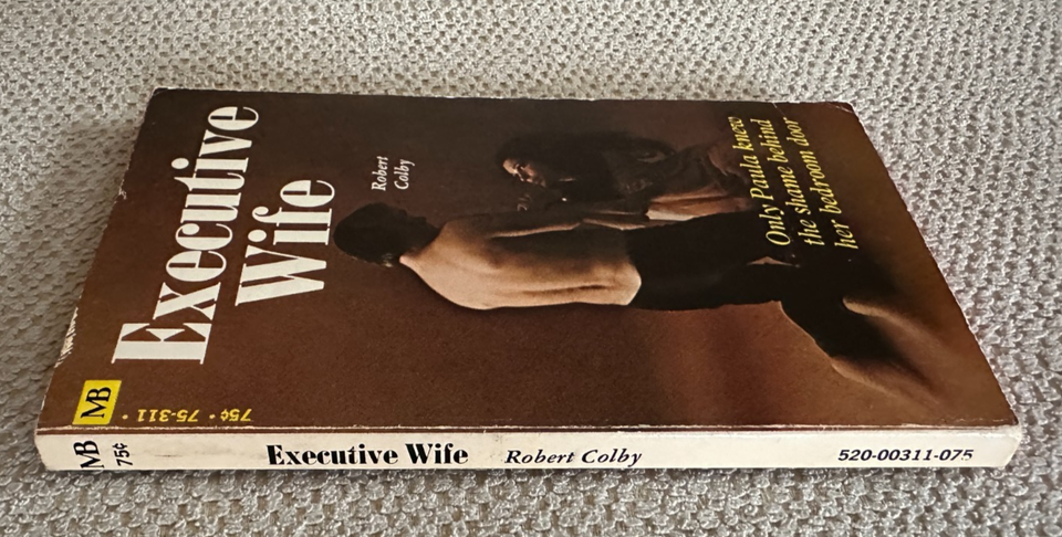 Executive Wife SIGNED by Robert Colby 1970 Macfadden Pb 311 Vintage ...
