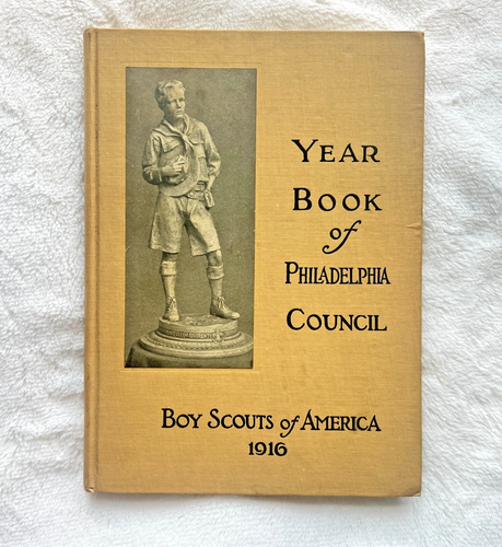 1916 Year Book – Philadelphia Council BSA Boy Scouts of America ...