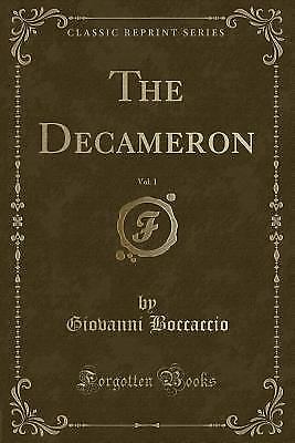 Decameron, Vol. 1 (Classic Reprint) by Giovanni Boccaccio (2015, Trade ...