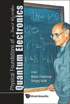 Physical Foundations Of Quantum Electronics By David Klyshko by Sergey ...