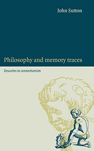 Philosophy and Memory Traces: Descartes to Connectionism (1998) | eBay