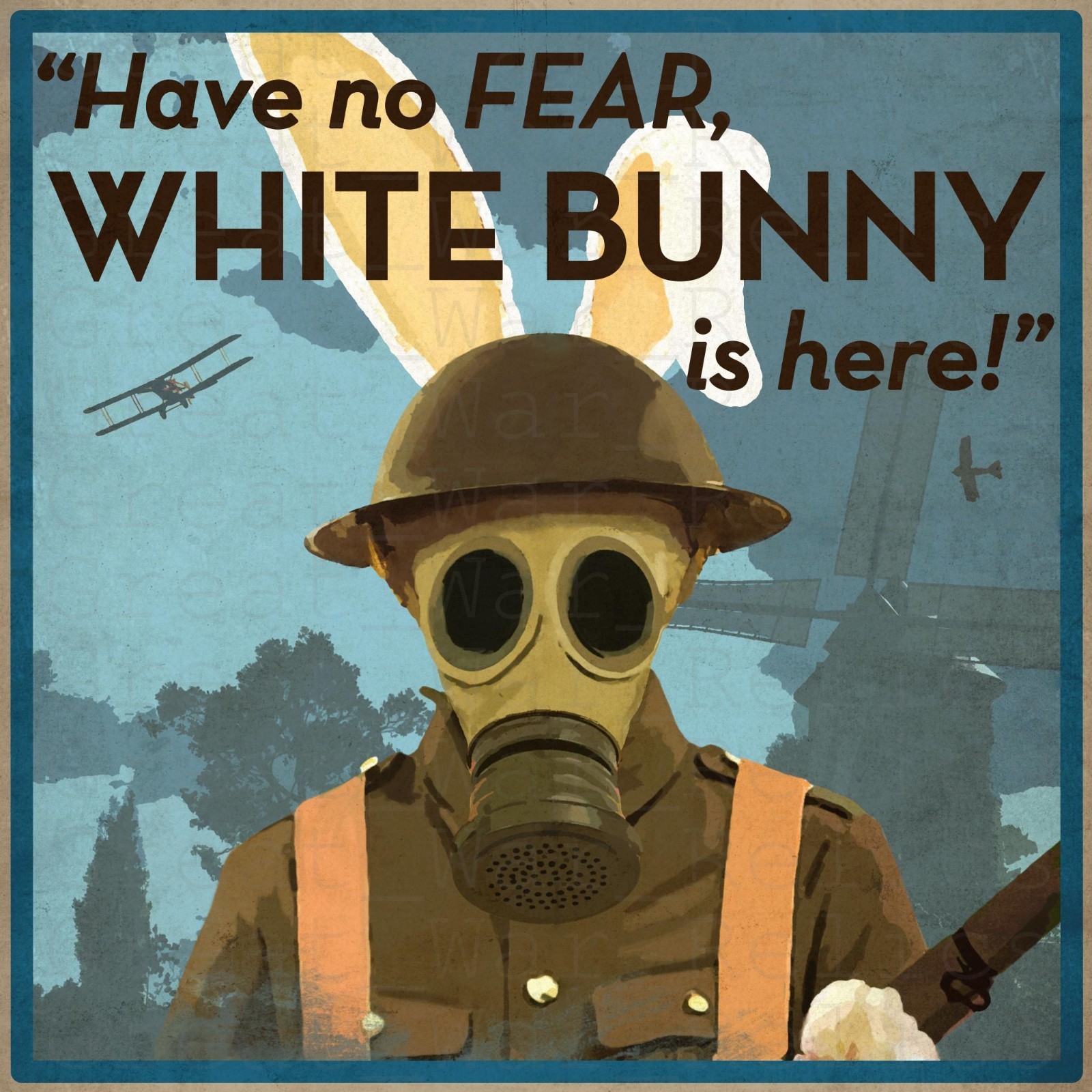 WW1 Propaganda Poster - Have No Fear, White Bunny is Here, Military ...