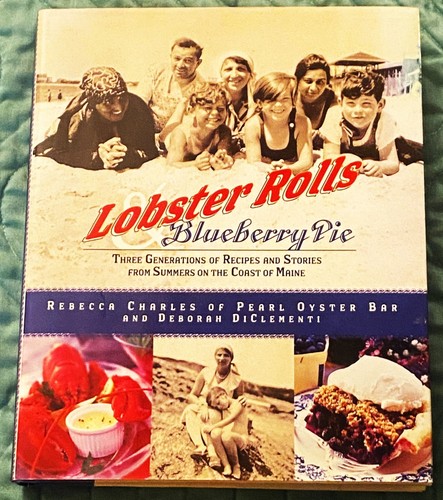 Rebecca Charles, Deborah DiClementi / LOBSTER ROLLS & BLUEBERRY PIE ...